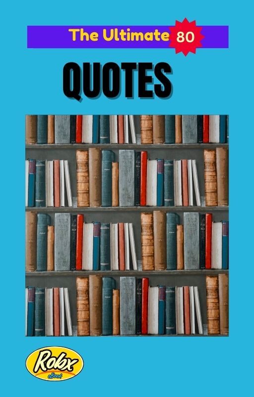 The Ultimate 80 Quotes