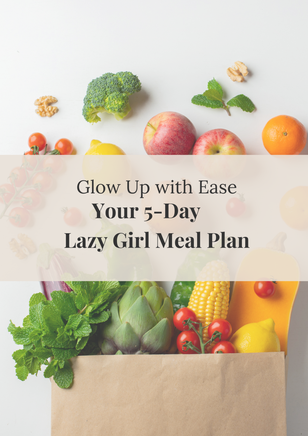 5-Day Lazy Fit Meal Plan Start Your Glow-Up for Free