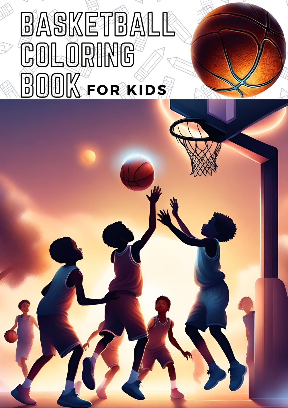 Basketball Coloring Book for Kids