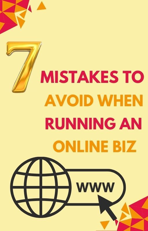 7 Mistakes to Avoid if You Want a Successful Online Business