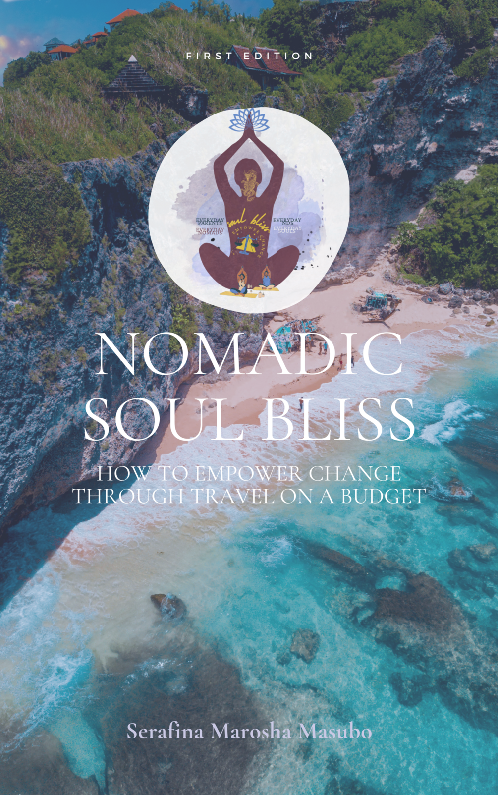 Nomadic Soul Bliss: How To Empower Change Through Travel On A Budget