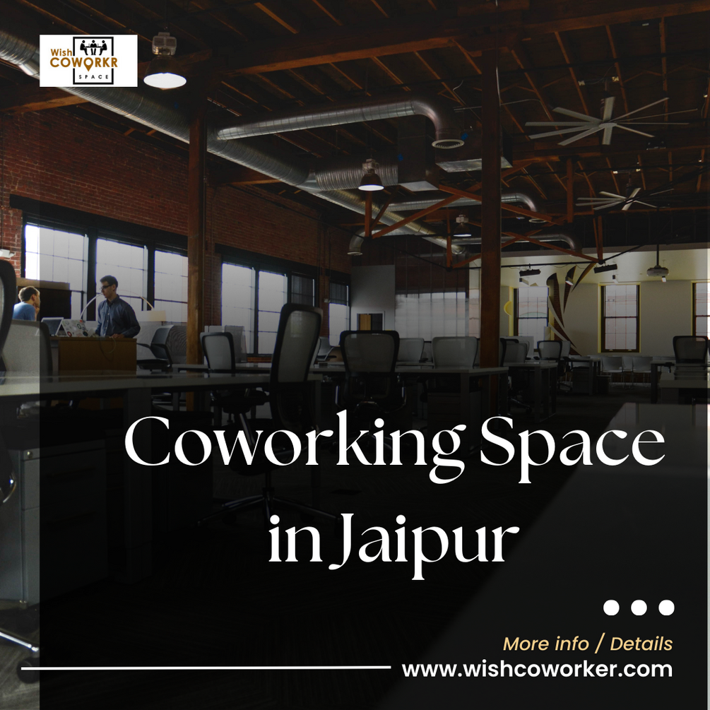 Wishcowork: The Top Coworking Space in Jaipur.