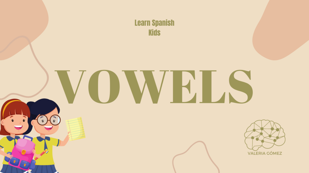 Learn Spanish Level 1- Kids VOWELS