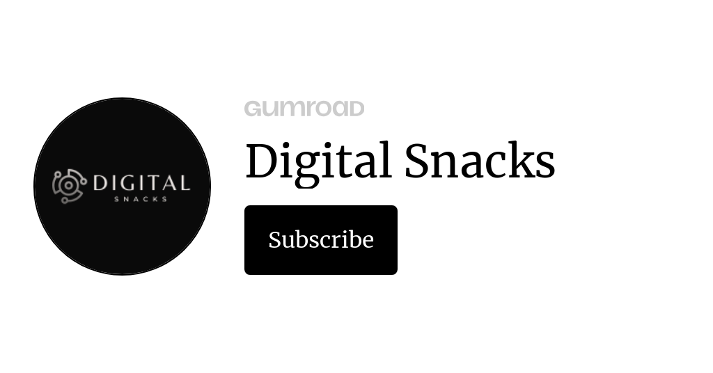 Digital Snacks