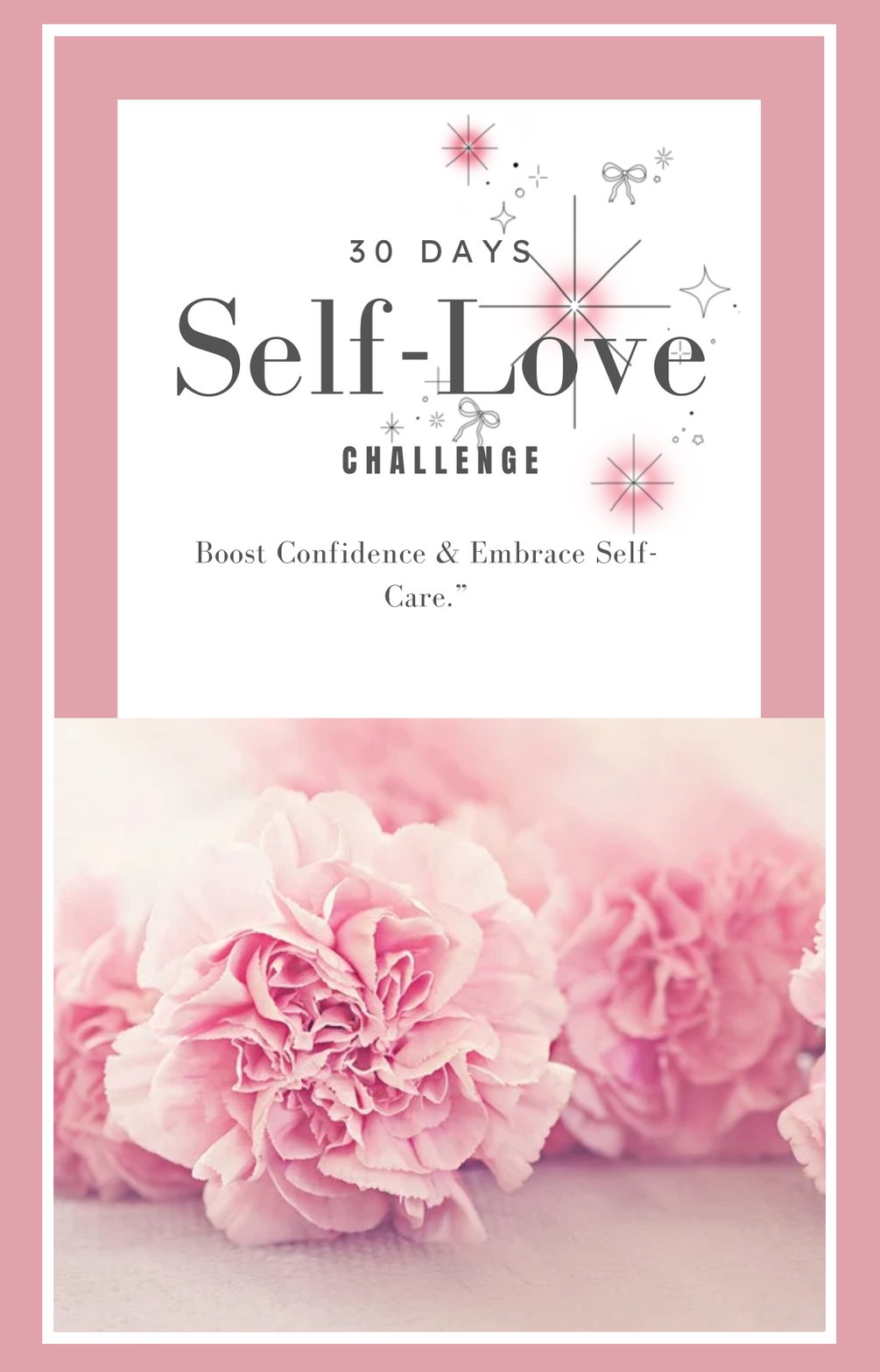 “30 Days of Self-Love: A Daily Journey to Boost Confidence