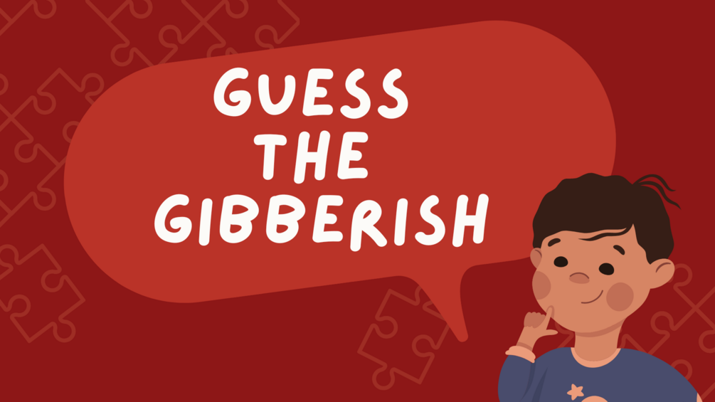 Guess the Gibberish (Fun Game!)