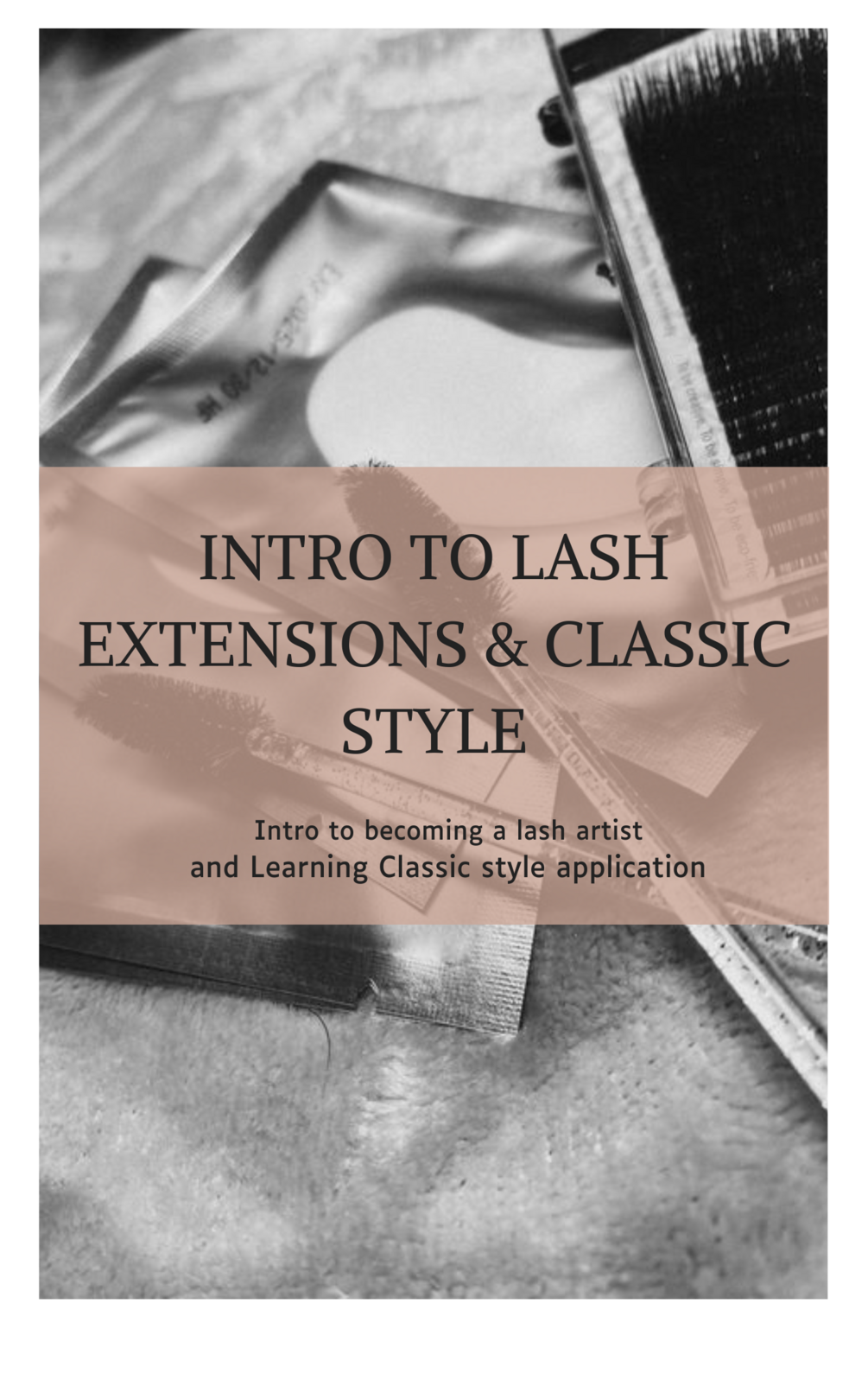 Intro to becoming a Lash Artist & Classic Lash Application