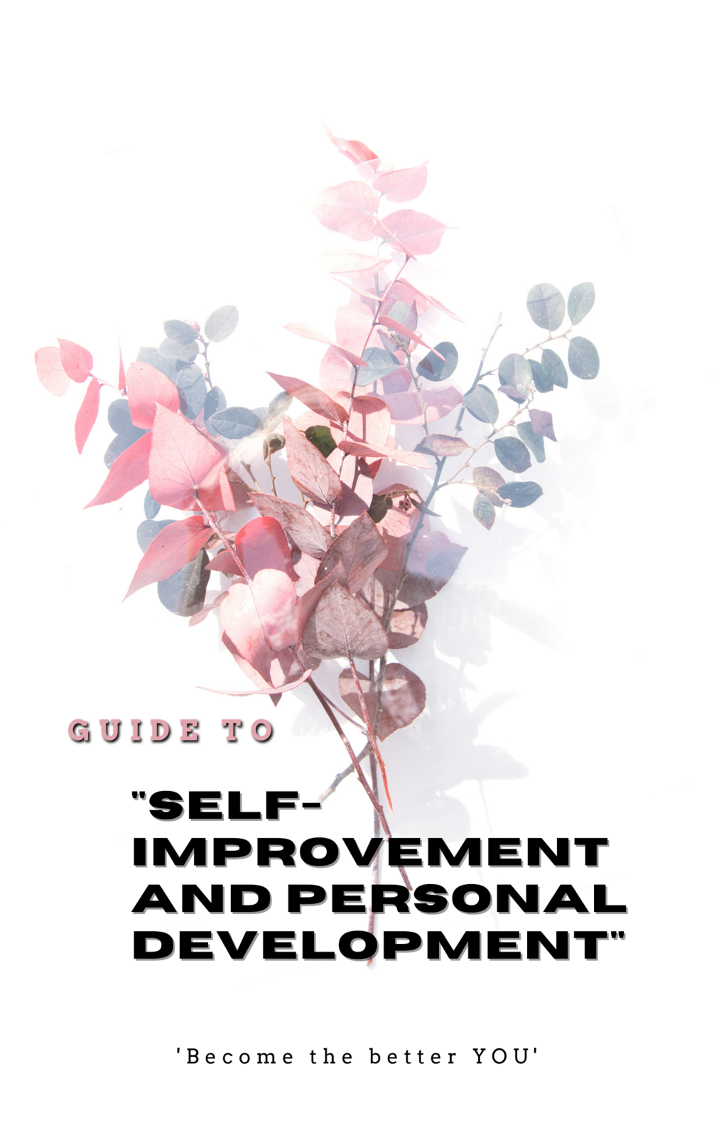 Guide to "Self-improvement and personal development"