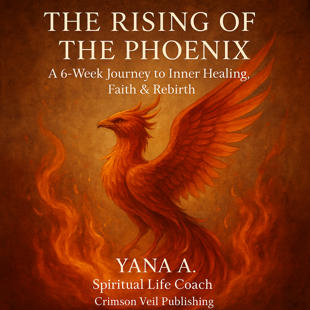 “The Rising of the Phoenix: A 6-Week Spiritual Transformation Workbook
