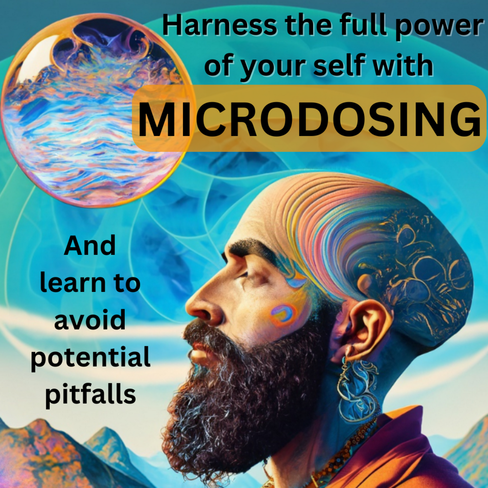 Harness the full power of your self with microdosing
