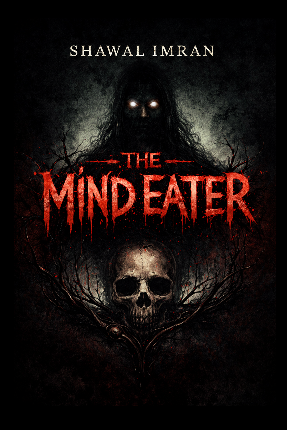 The Mind Eater: A Psychological Horror Story Of Fear, Control, And The ...