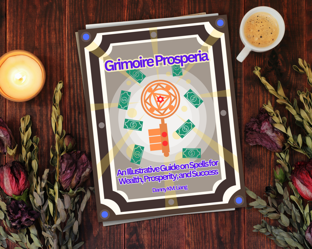 Grimoire Prosperia: An Illustrative Guide on Spells for Wealth ...