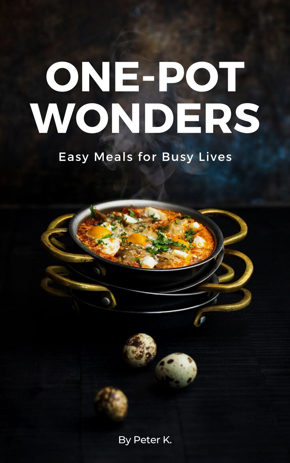 One-Pot Wonders Easy Meals for Busy Lives