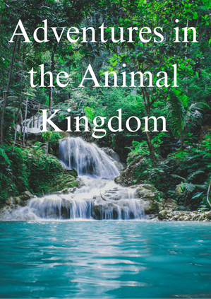 Adventures in the Animal Kingdom | Best Kids Ebook - PDF