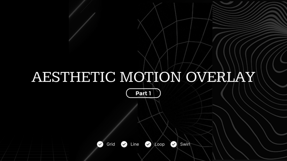 Aesthetic Motion Overlay