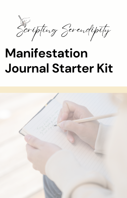 Scripting Serendipity Manifestation Journal Starter Kit