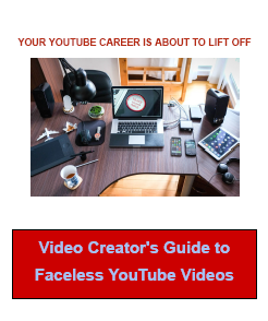Video Creator Guide To Faceless YouTube Videos