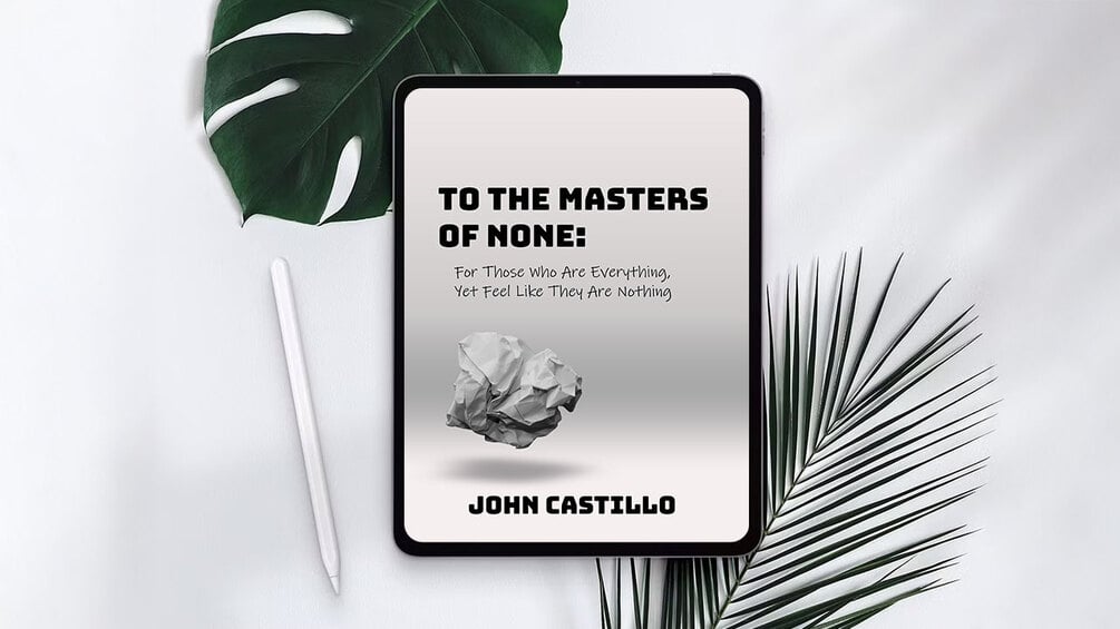 To the Masters of None: For Those Who Are Everything, Yet Feel Like ...