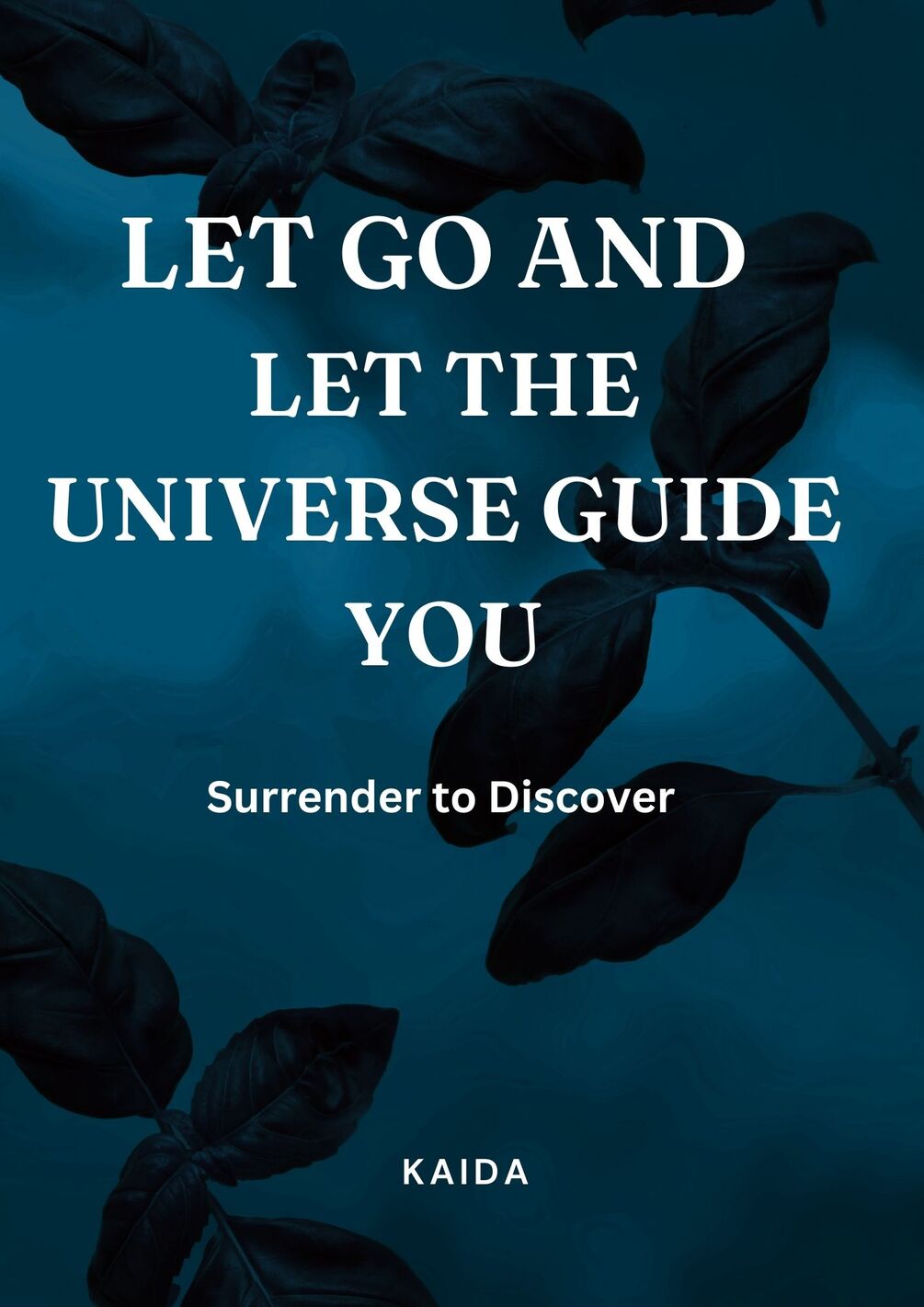 Let Go and Let the Universe Guide You