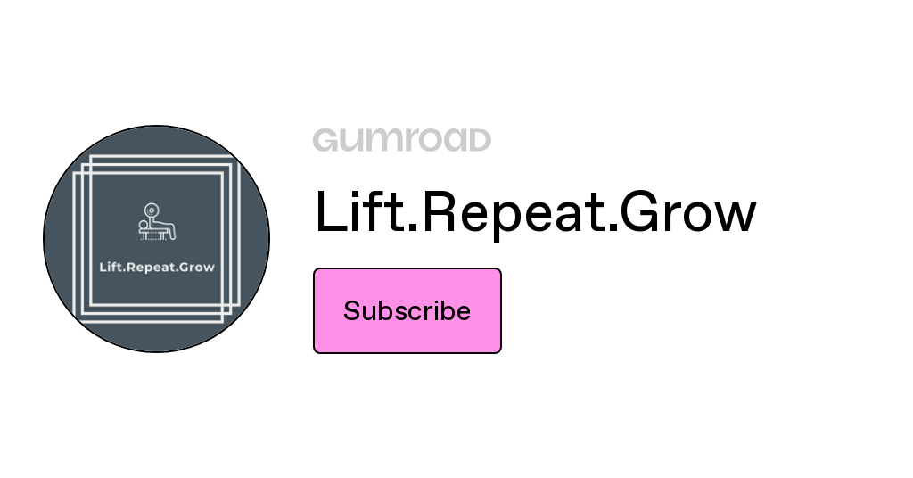 Lift.Repeat.Grow