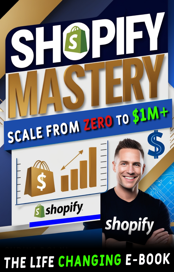 Shopify Mastery: Scale from Zero to $1M+ with Proven Strategies.