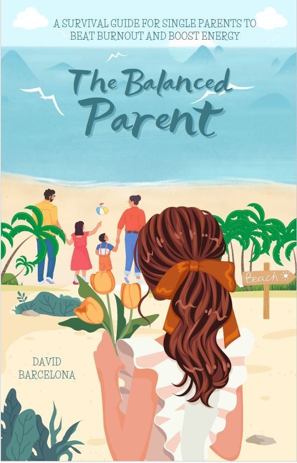 Free Ebook - "The Balanced Parent: A Survival Guide for Single Parents ...