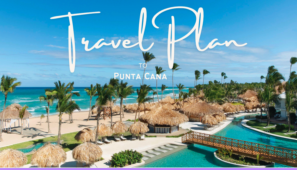 Ultimate Travel Guide to Punta Cana