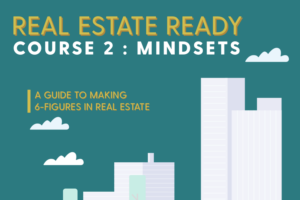 Real Estate Ready 2 : Mindsets, Preparing Your Greatest Tool