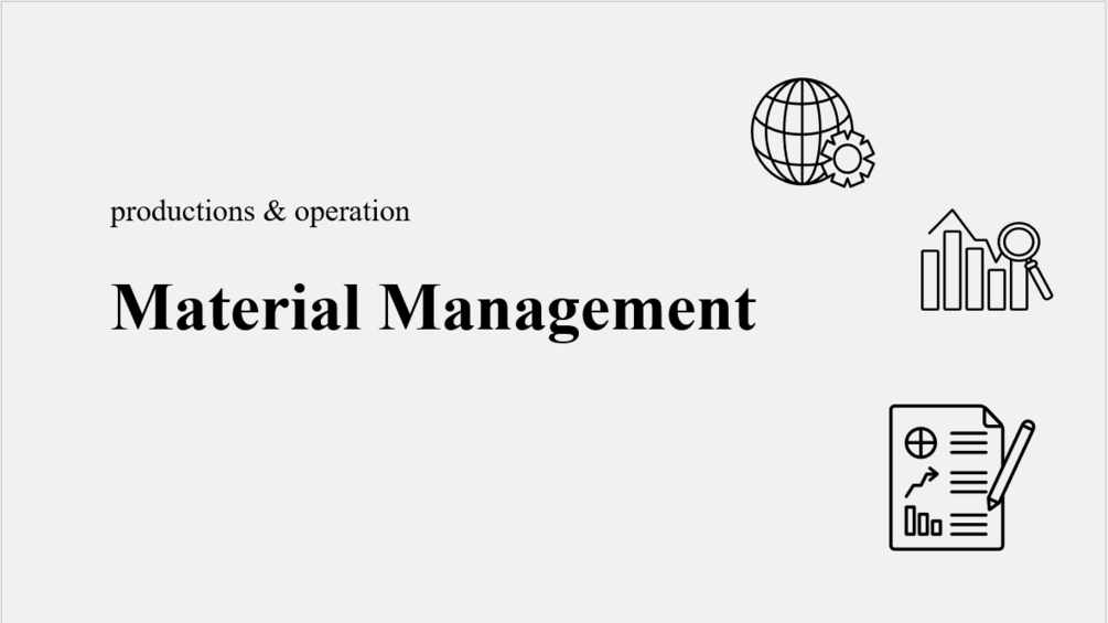 Material Management – Editable Presentation for Operations & Production