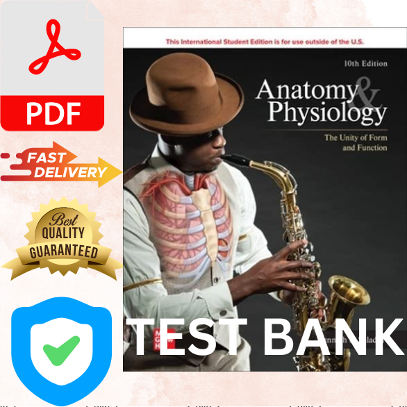 Test Bank For Anatomy & Physiology The Unity of Form and Function, 10th ...