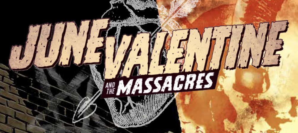 June Valentine and the Massacres