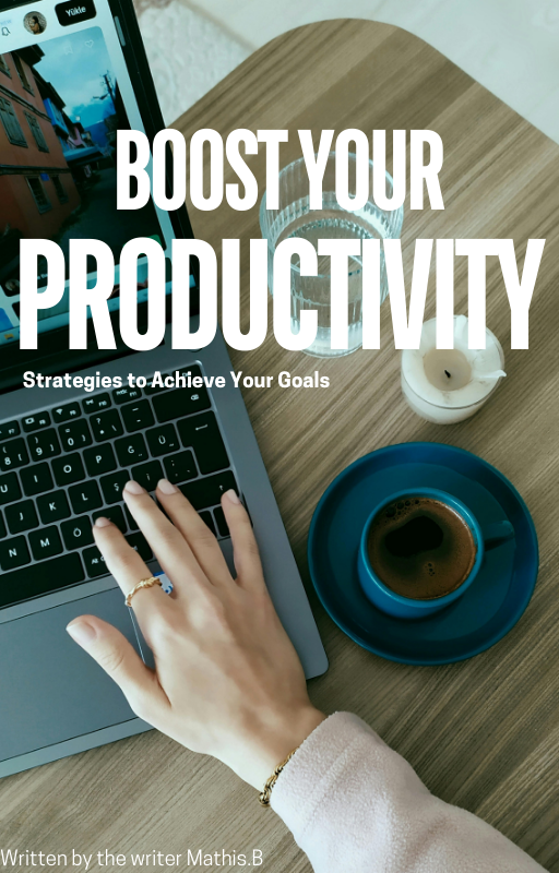 BOOST YOUR CREATIVITY Strategies to Achieve Your Goals