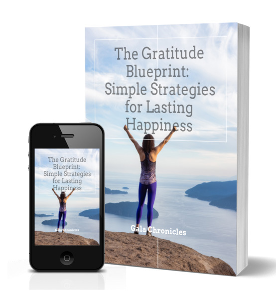 The Gratitude Blueprint: Simple Strategies for Lasting Happiness