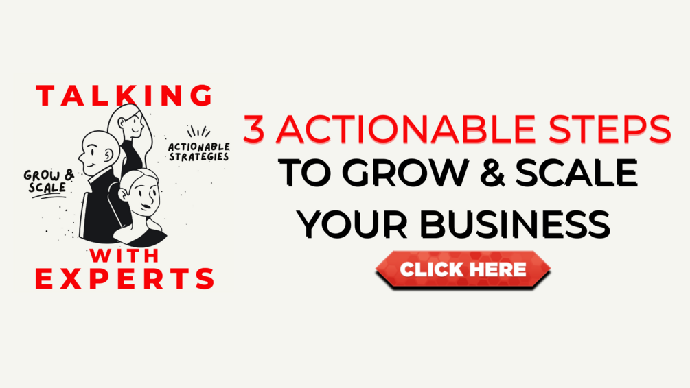 3 Actionable Steps To Grow & Scale Your Business This Week