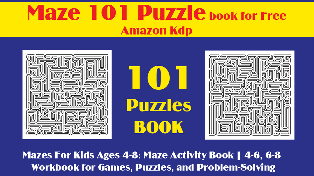 Maze 101 Puzzle book for Free -Amazon KDP Ready to publish Large print 8.5 x 11 inches