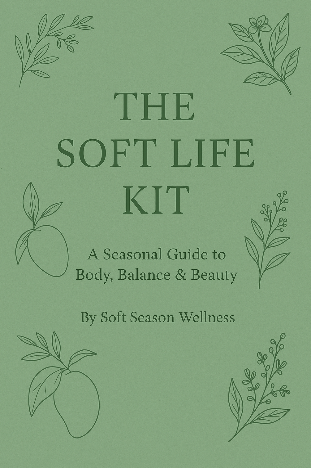 The Soft Life Kit