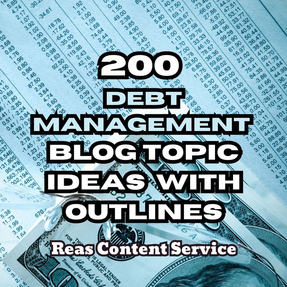 200 Debt Management Blog Topic Ideas With Outlines