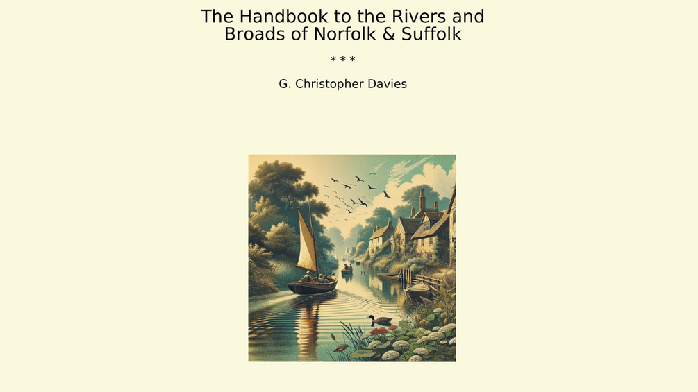 The Handbook to the Rivers and Broads of Norfolk & Suffolk