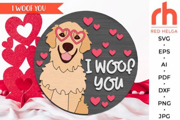 I Woof You SVG, Valentines Day Door Sign