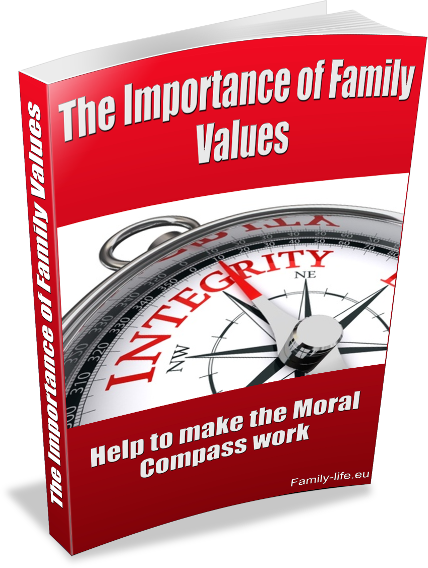 The Importance of Family Values. Help to make the Moral Compass work.