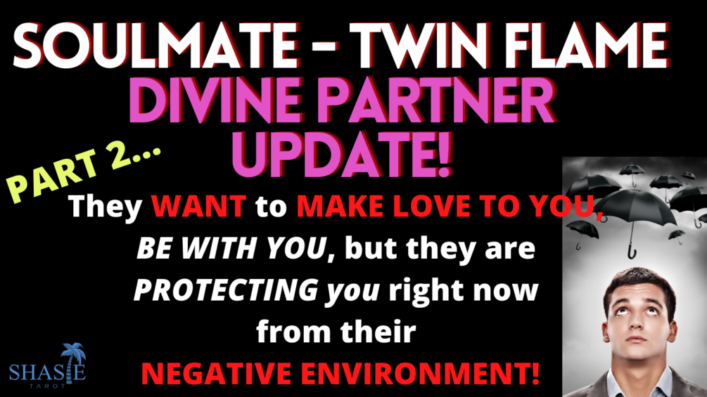 Divine Partner Update: THEY WANT TO MAKE LOVE TO YOU, BE WITH YOU! THEY ARE protecting you! 💔 ...
