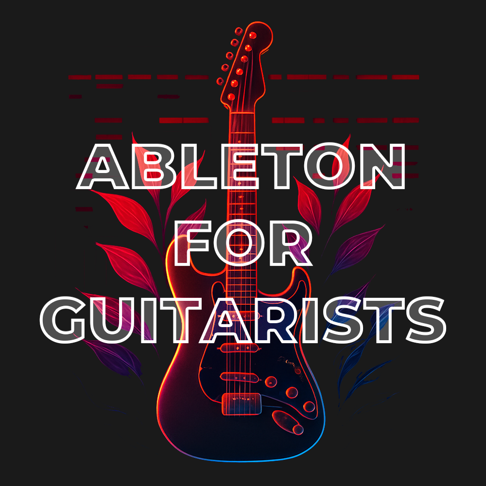 Ableton for Guitarists Workshop is Now Online + Magic Glitch 2! - Side Brain