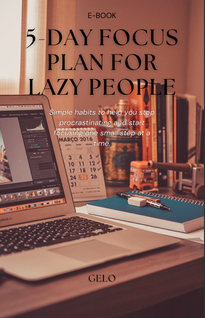 5-Day Focus Plan for Lazy People
