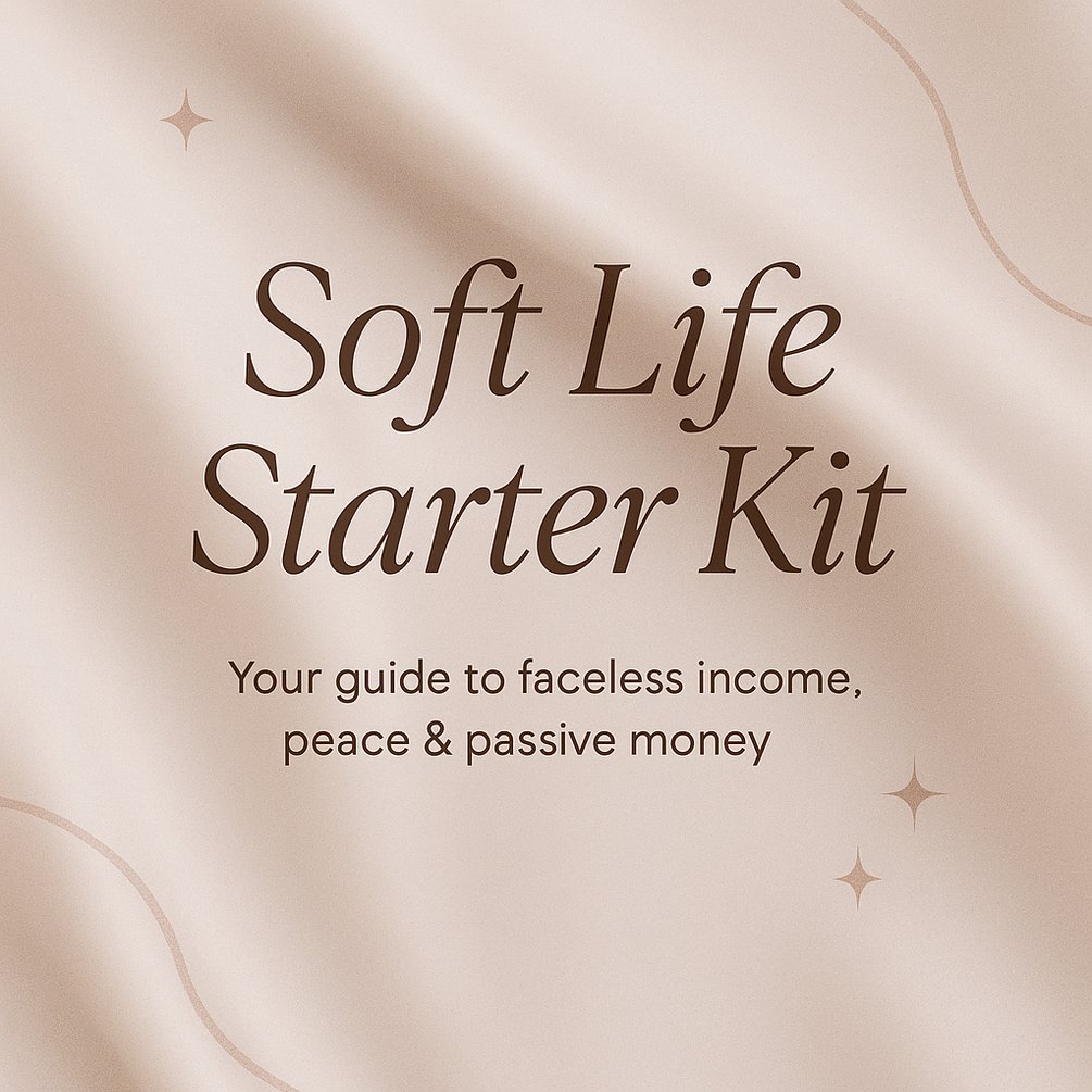 Soft Life Starter Kit