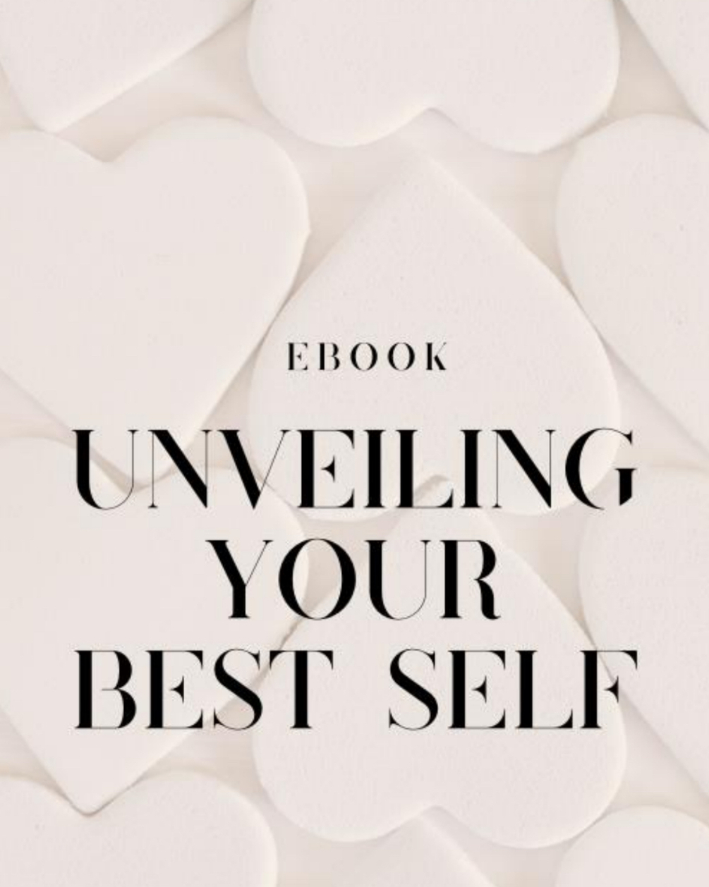 Unveiling Your Best Self eBook