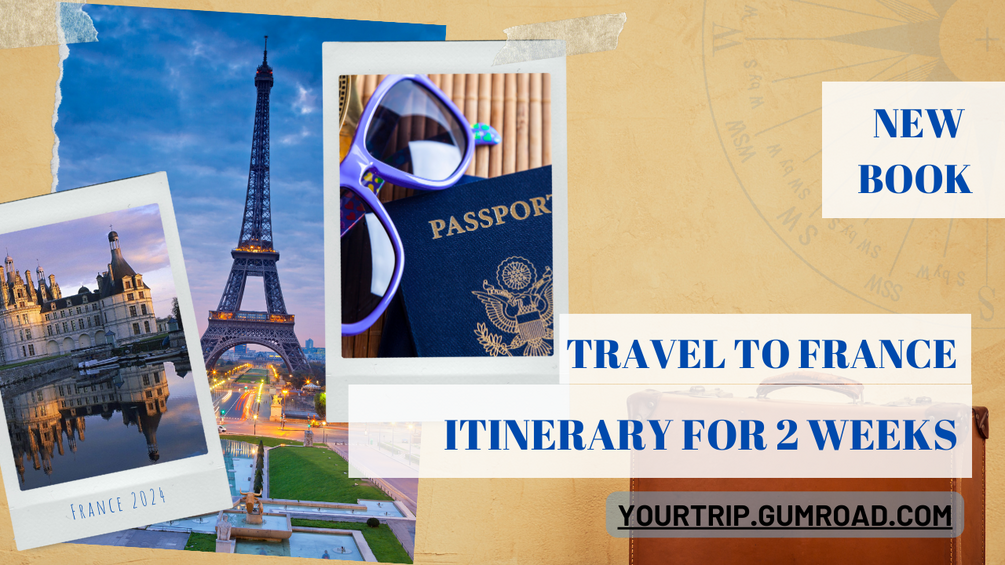 france itinerary 2 weeks