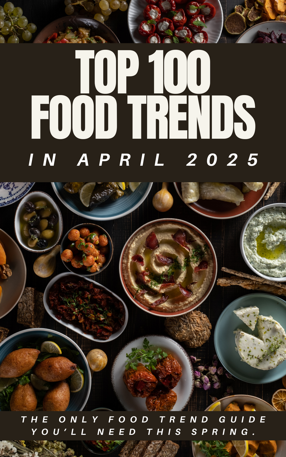 Top 100 Food Trends in April.