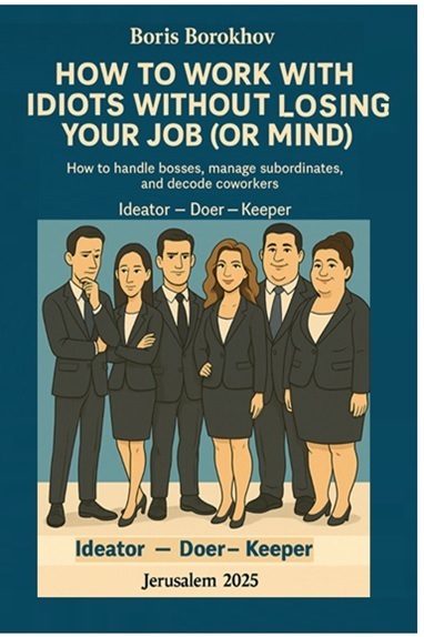 Doer-Boss: Excerpt from the Book How to Work with Idiots (or at Least ...