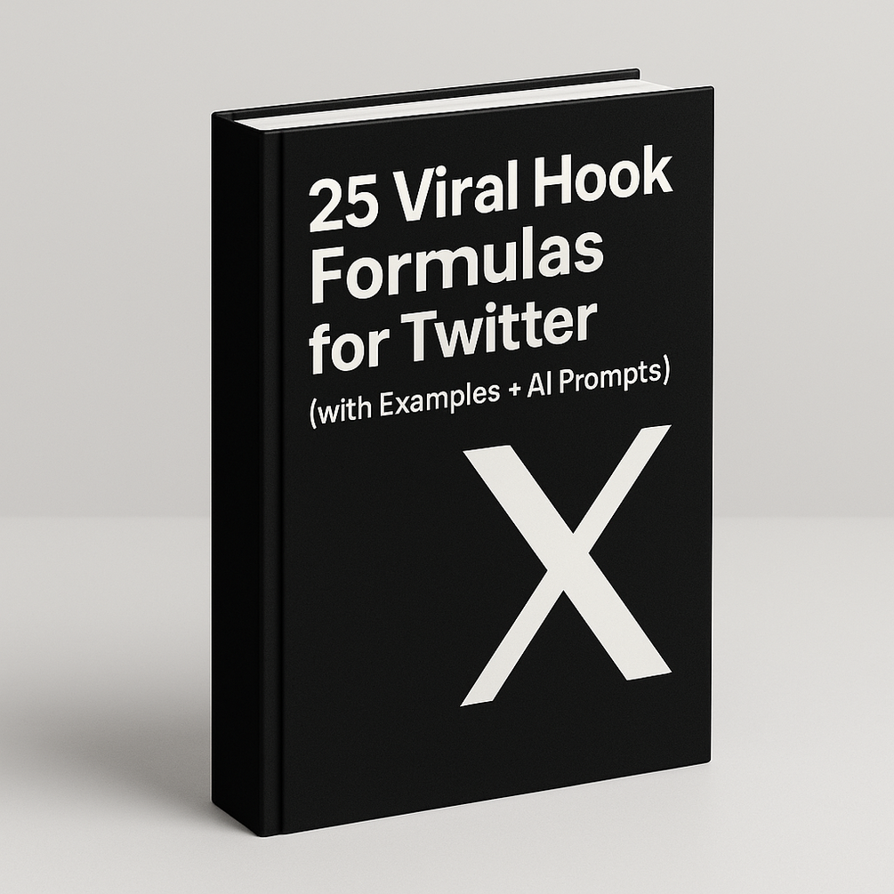 25 Viral Hook Formulas for Twitter (with Examples + AI Prompts)