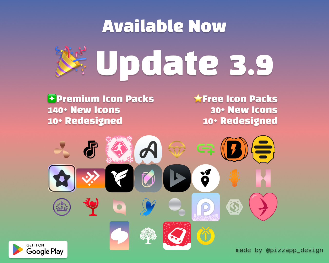 Update v3.9 AVAILABLE NOW - Icon Packs for Android **COMING SOON for iOS*** - PizzApp Design